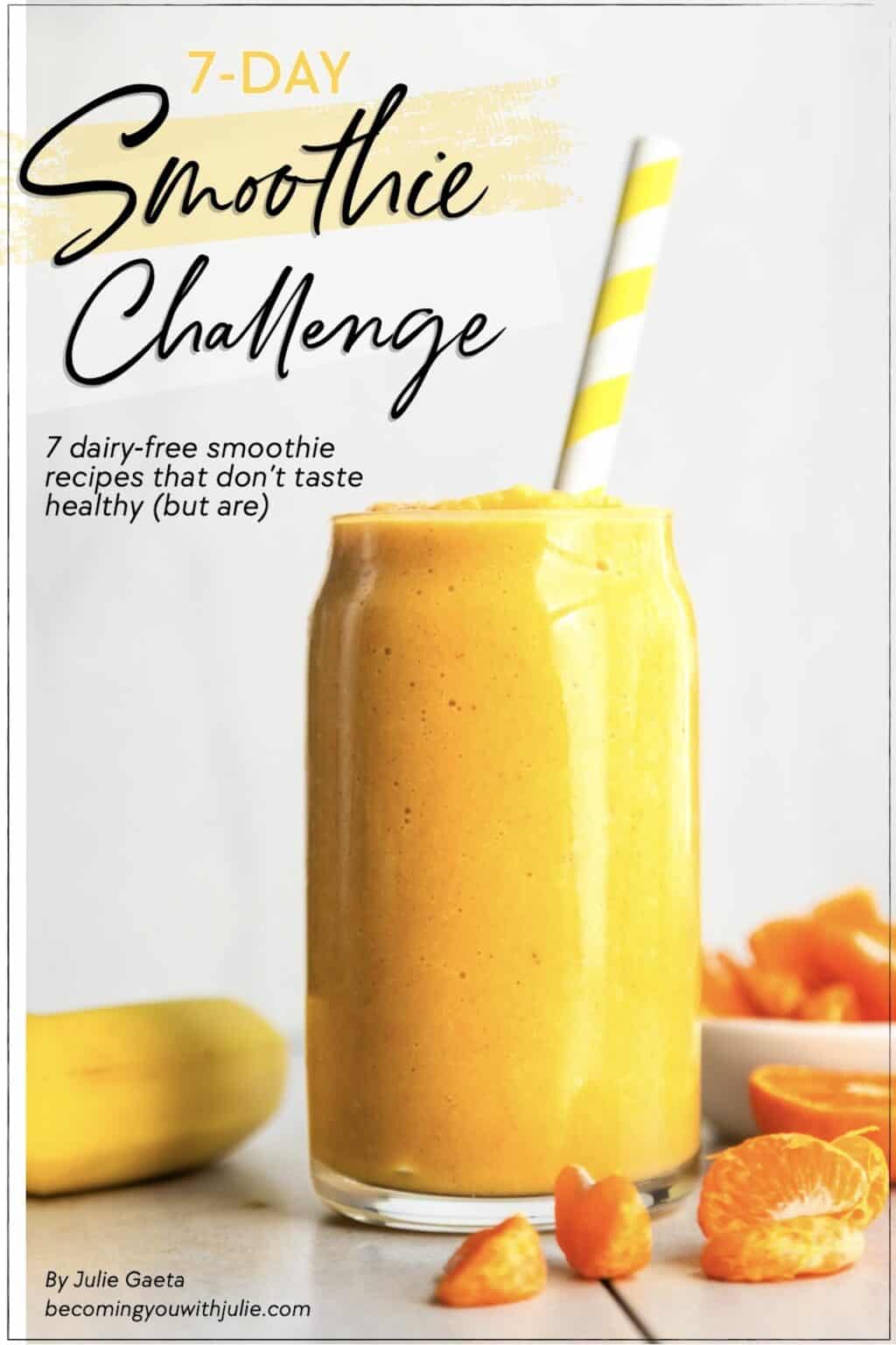 Free 7-Day Smoothie Challenge - Becoming You With Julie